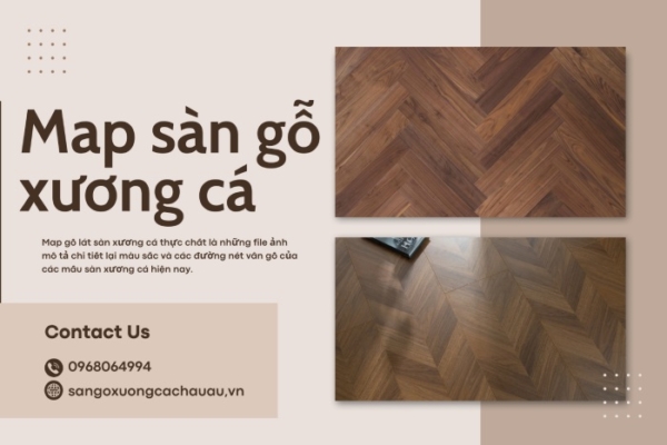 Tổng hợp mẫu map sàn gỗ xương cá đẹp nhất 2025